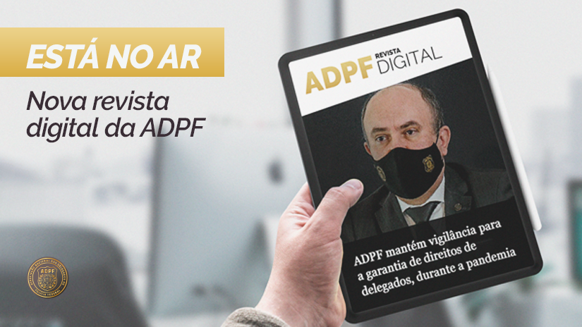 Revista Digital ADPF: nova edição já está no ar - ADPF : ADPF